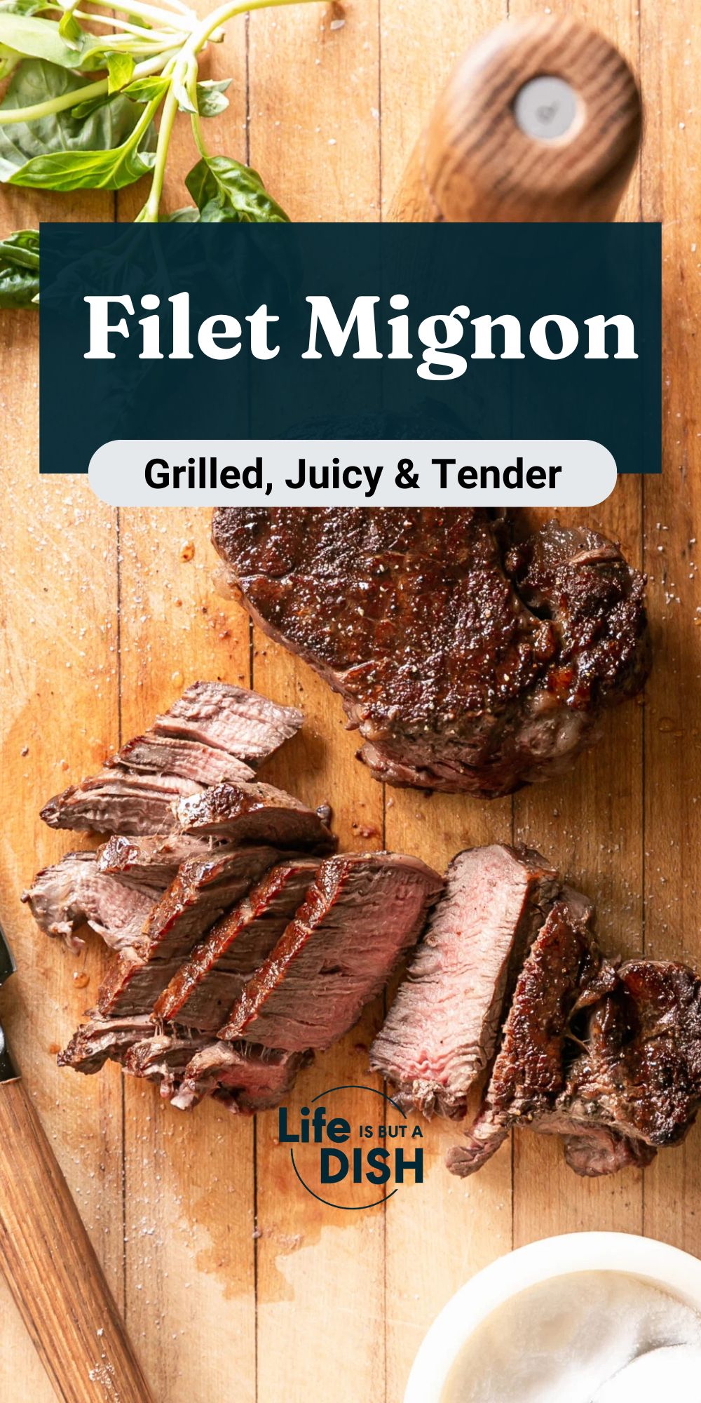 Quick-Grilled Juicy and Tender Filet Mignon - Life is but a Dish