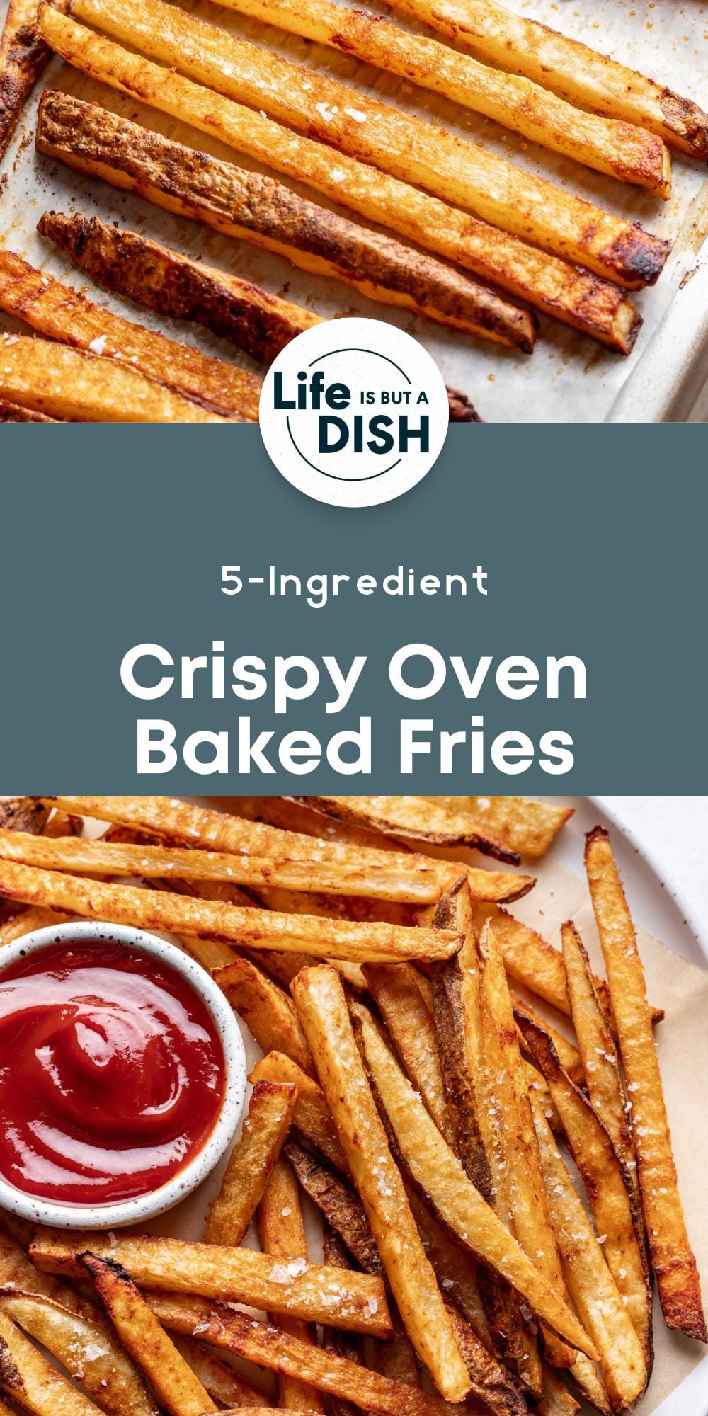 5-Ingredient Crispy Oven Baked Fries (using Russet Potatoes) - Life is ...